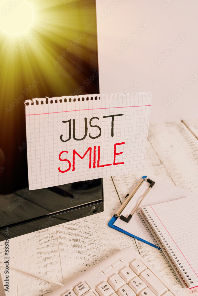 Writing note showing Just Smile. Business concept for assume a facial ...
