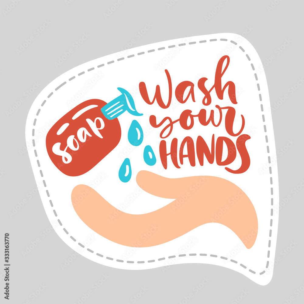 Coronavirus Covid-19, quarantine motivational poster. Sticker Wash your ...