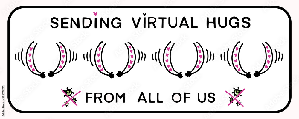 Sending virtual hug corona virus crisis banner. Viral pandemic company ...