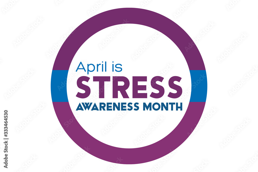 April is Stress Awareness Month. Poster, card, banner and background ...