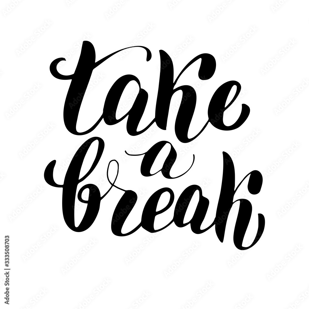 Take a break text poster. Eco lettering banner. Save the planet ...