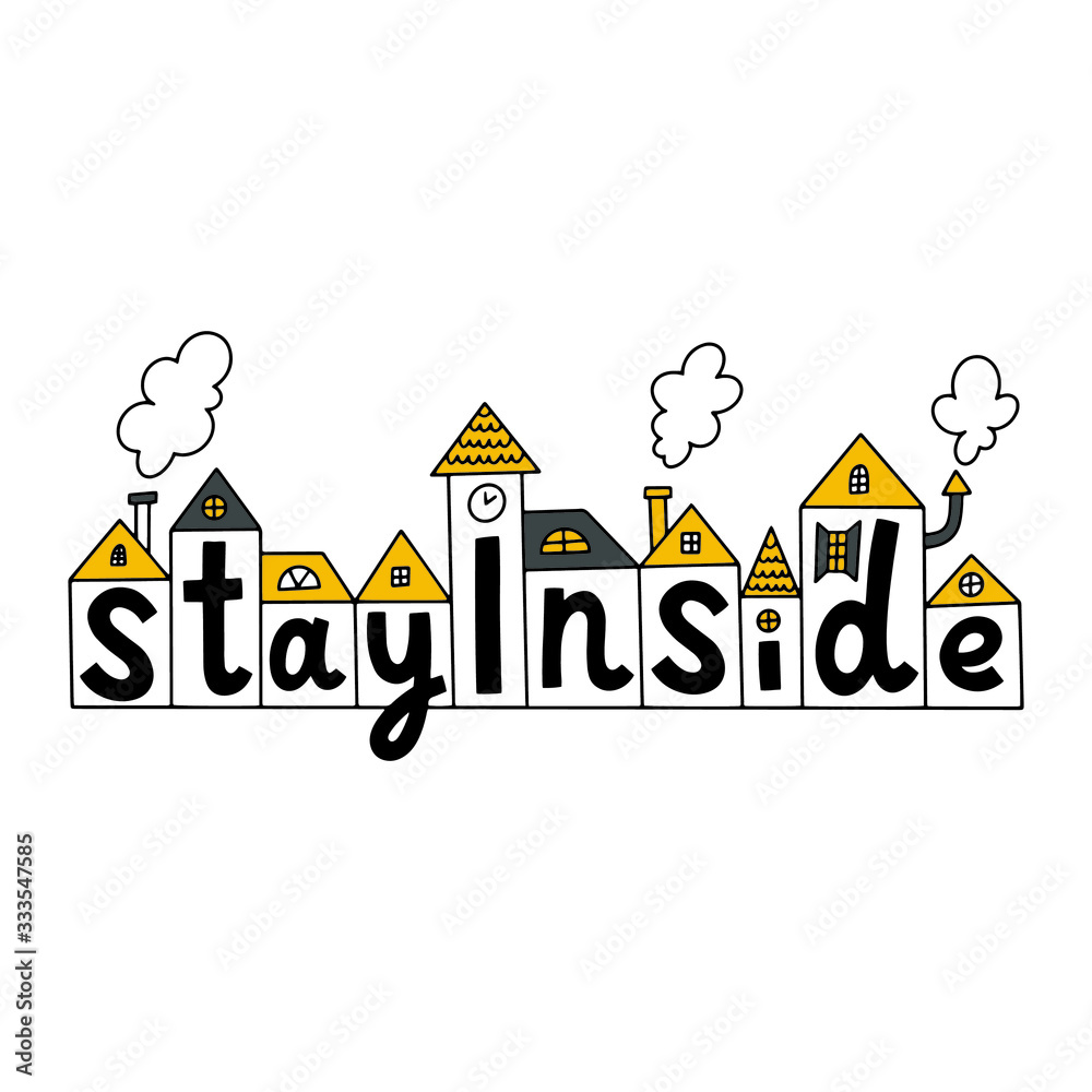 Quarantine, stay inside, stay at home. Covid 19 prevention concept ...