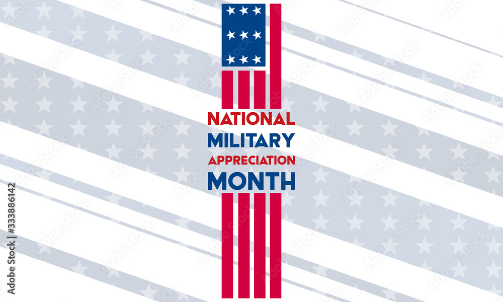 National Military Appreciation Month in May. Celebrated every May and ...