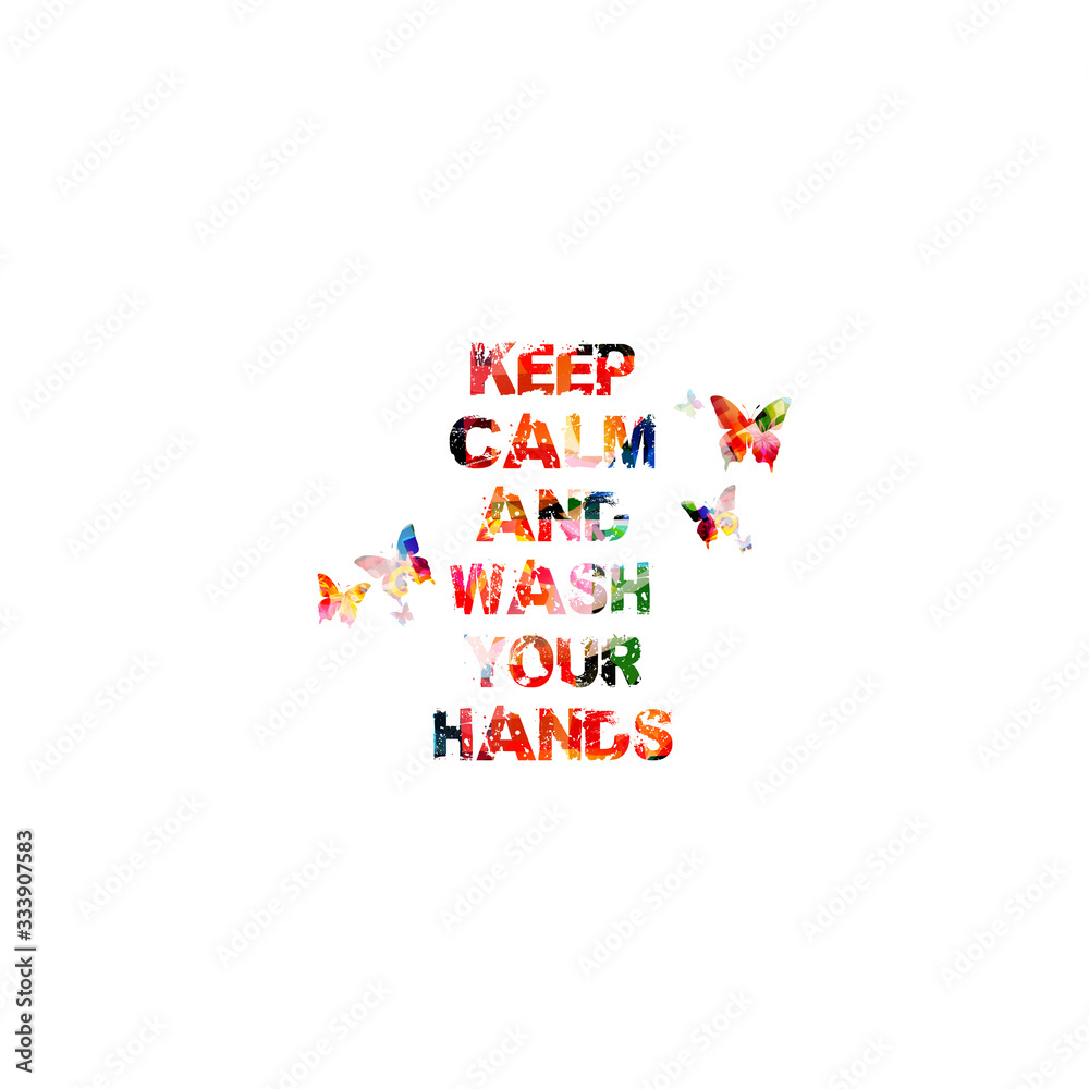 Keep calm and wash your hands vector illustration lettering poster ...