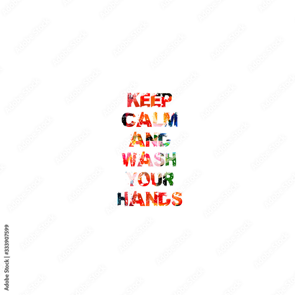 Keep calm and wash your hands vector illustration lettering poster ...