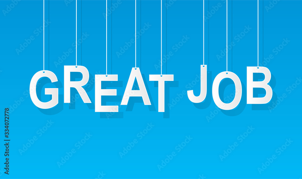 Great job paper banner hung by rope, isolated with blue background ...