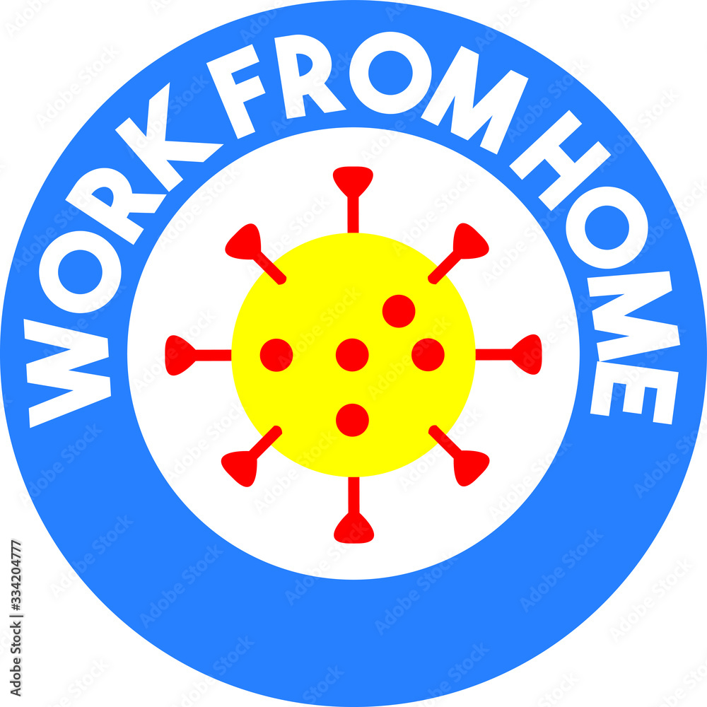 Vector illustration of work from home logo to avoid Corona virus or ...