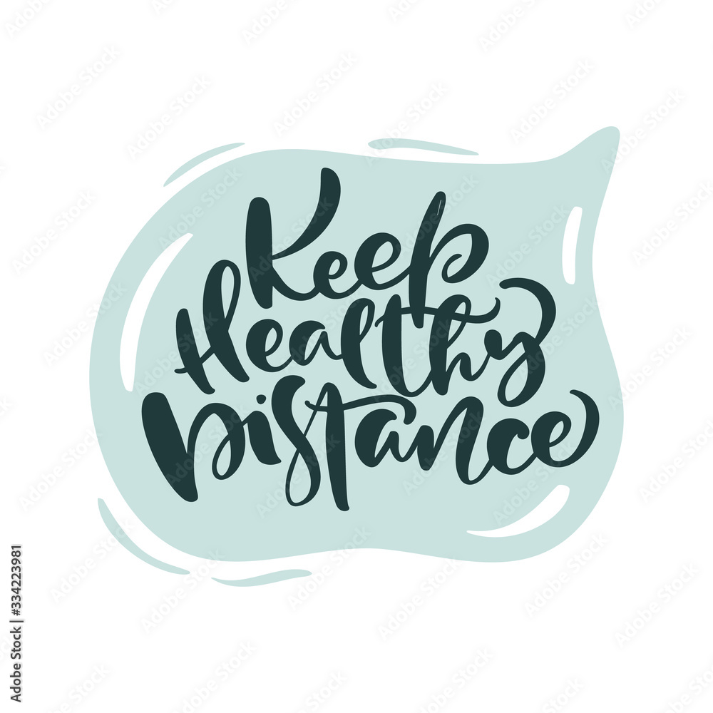 Keep Healthy distance calligraphy lettering text icon. Coronavirus ...