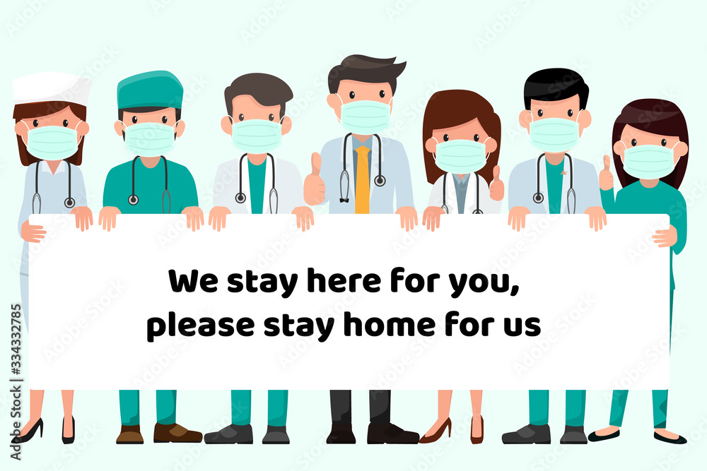 Coronavirus prevention Campaign . Team of medical doctor say: I stay at ...