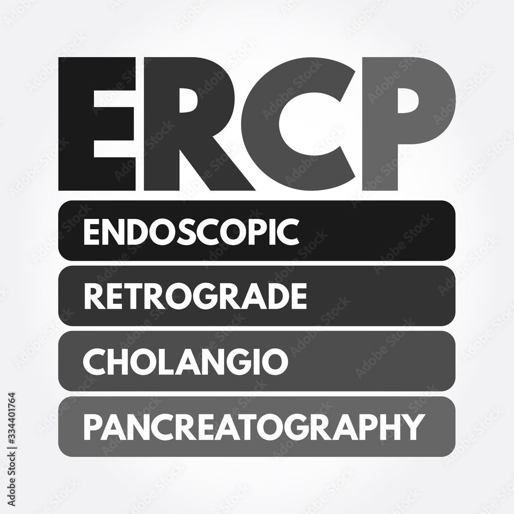 ERCP - Endoscopic Retrograde CholangioPancreatography acronym, concept ...