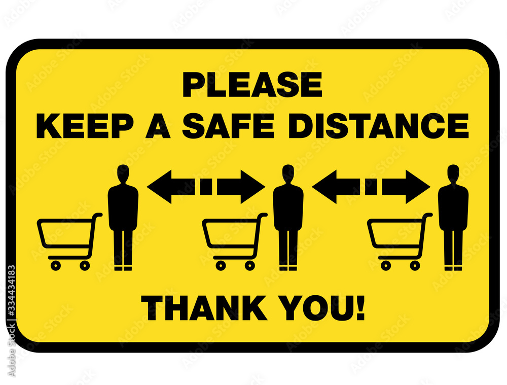 PLEASE KEEP A SAFE DISTANCE sign for shops and supermarkets during ...