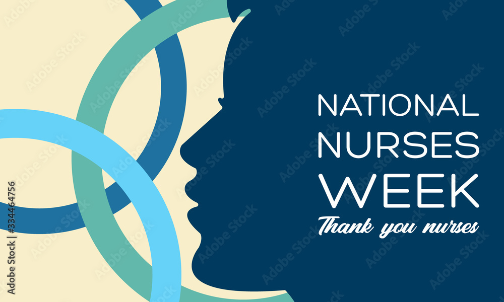 National Nurses Week begins each year on May 6th and ends on May 12th ...