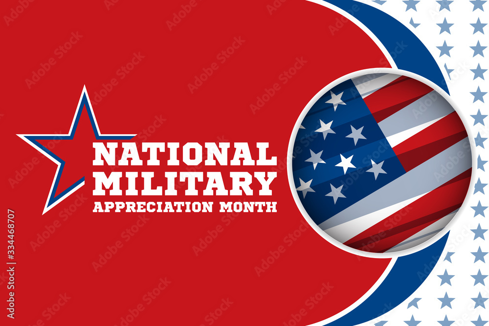 National Military Appreciation Month in May. Celebrated every May and ...