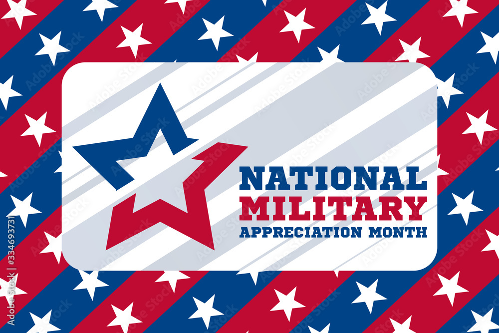 National Military Appreciation Month in May. Celebrated every May and ...