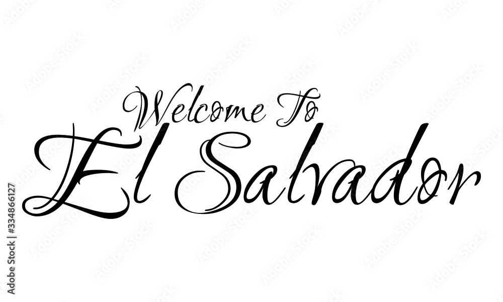 Welcome To El Salvador Creative Cursive Grungy Typographic Text on ...