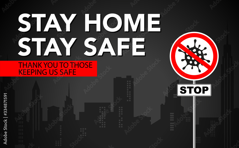 Poster with city silhouette and text. Stay home, stay safe. Covid-19 ...