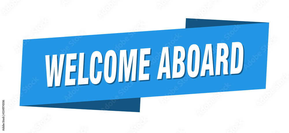 welcome aboard banner template. welcome aboard ribbon label sign Stock ...