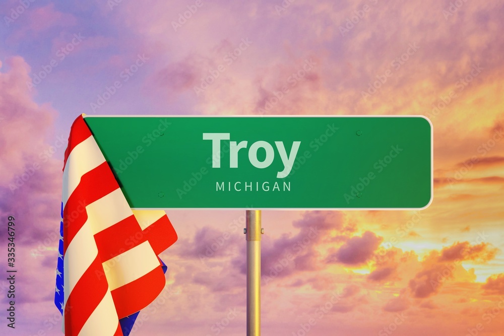 Troy – Michigan. Road or Town Sign. Flag of the united states. Blue Sky ...