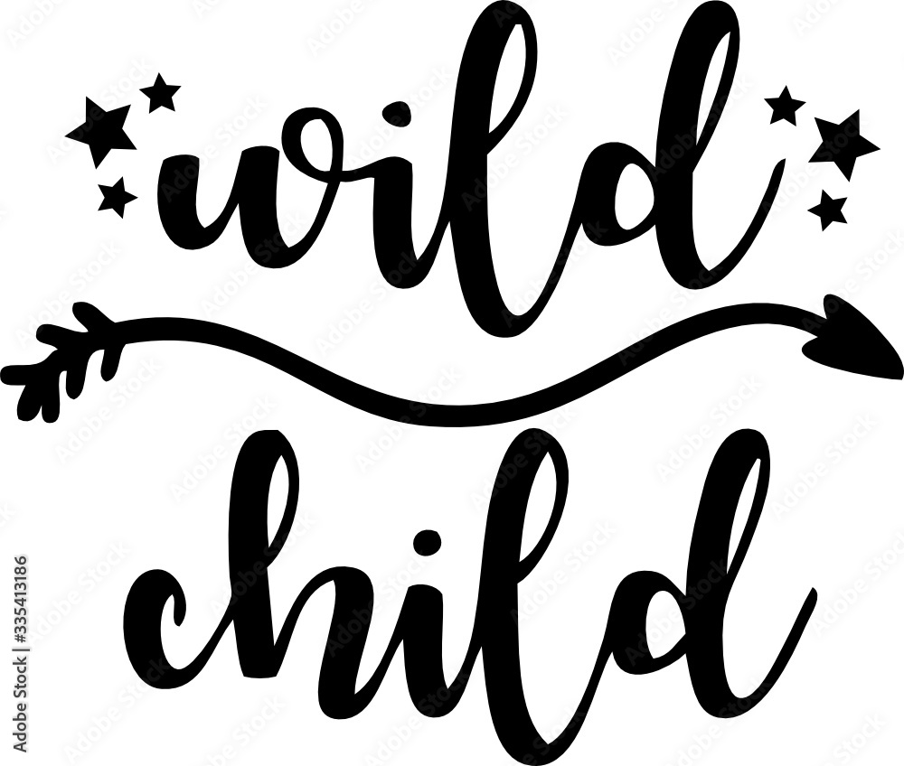 wild child svg vector cut file for cricut and silhouette Stock Vector ...