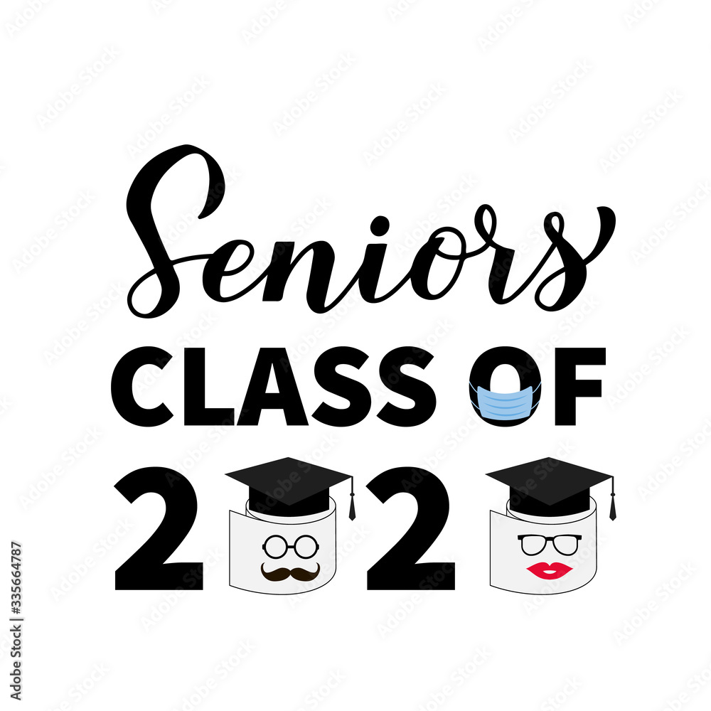 Seniors Class of 2020 lettering with toilet paper, mask and graduation ...