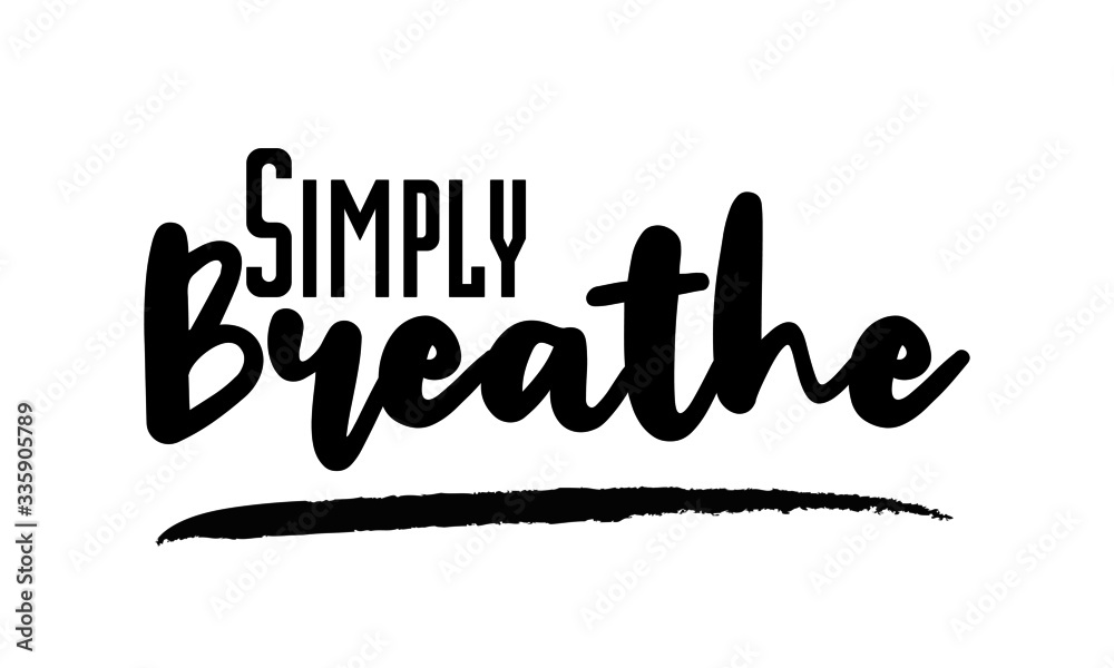 Vetor de Simple Breathe - inspirational quote, typography art with ...