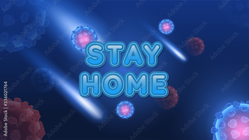 Stay home Coronavirus disease 2019 (Covid-19) 3d microscopic ...