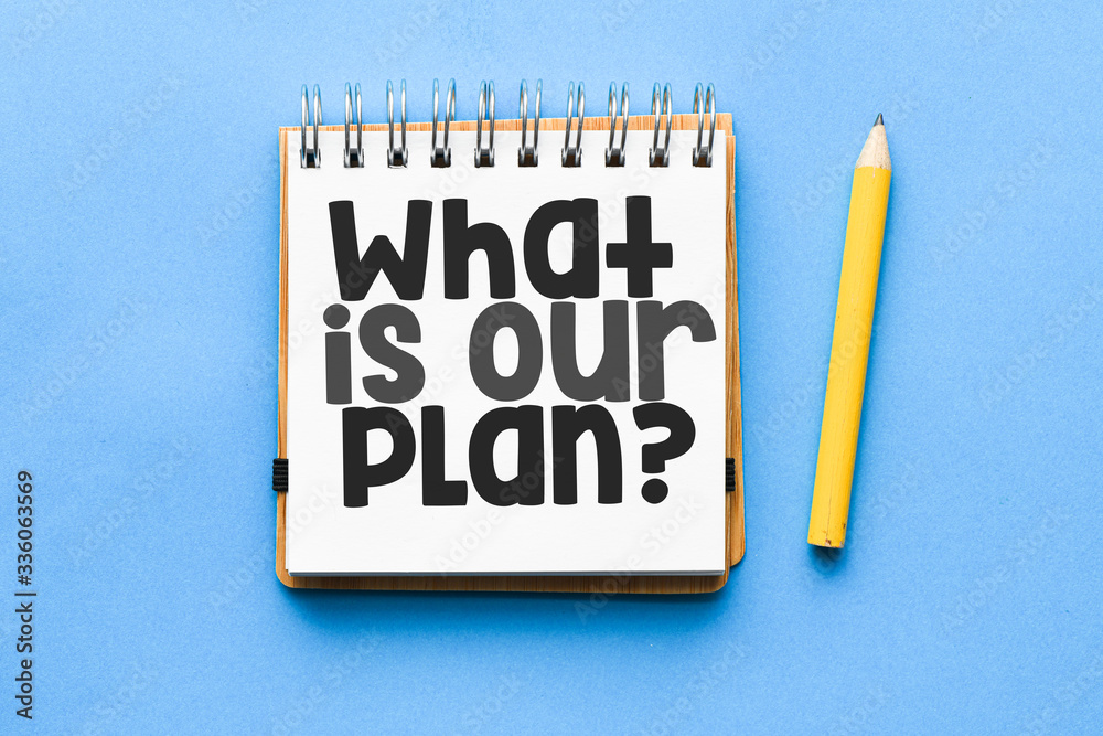 What is our plan? Lettering written on notepad. Business concept. Stock ...