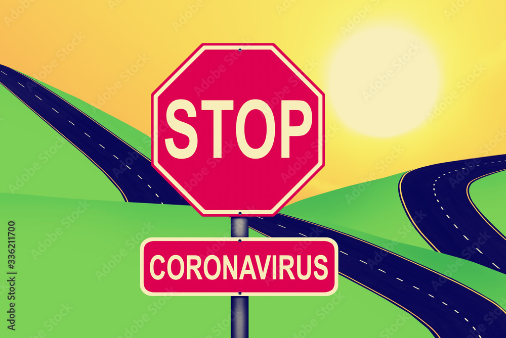 Coronavirus STOP red sign warning sign against blocked empty roads in ...