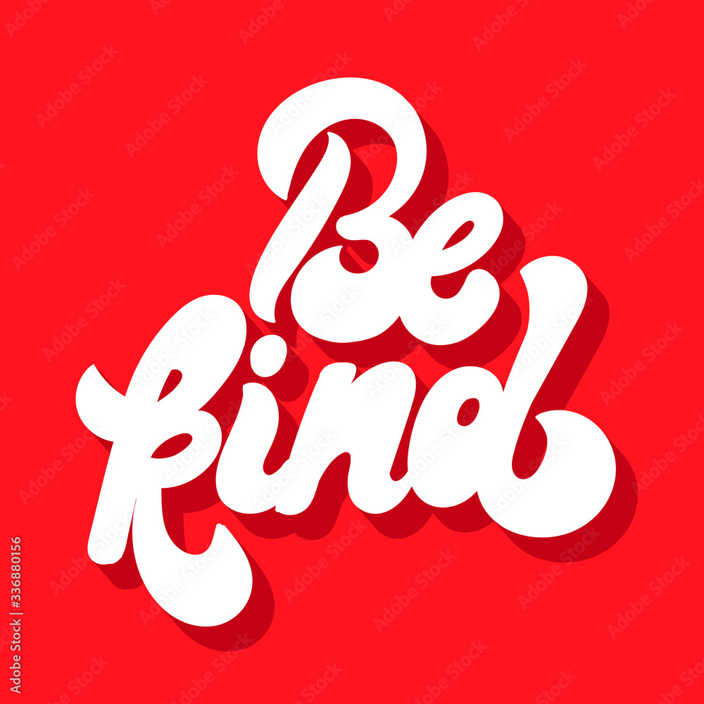Be kind. Vector hand drawn lettering isolated. Template for card ...