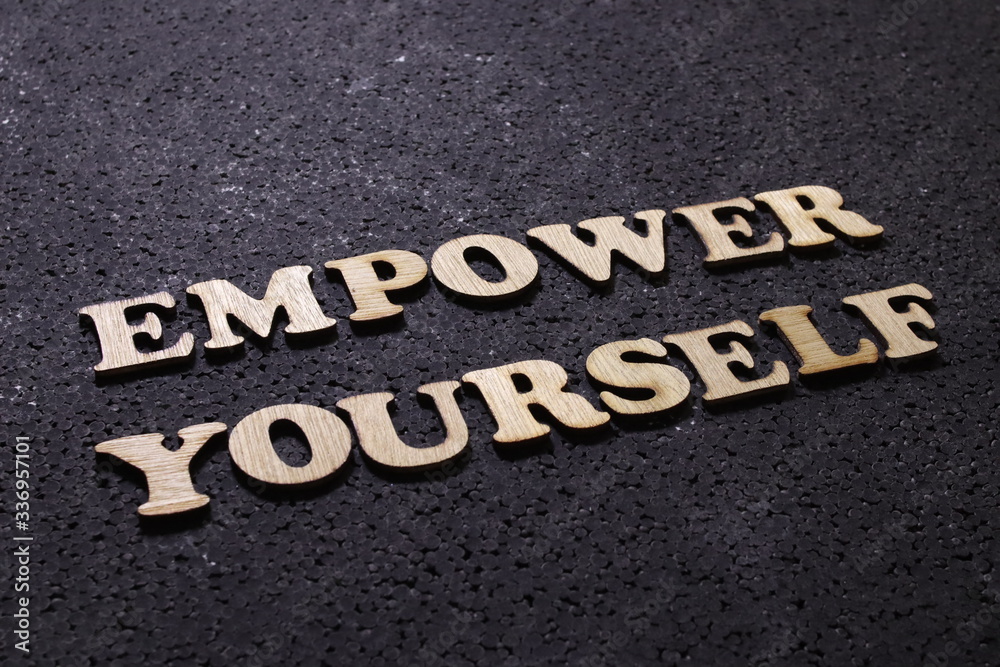 Empower yourself, business motivational inspirational quotes, wooden ...