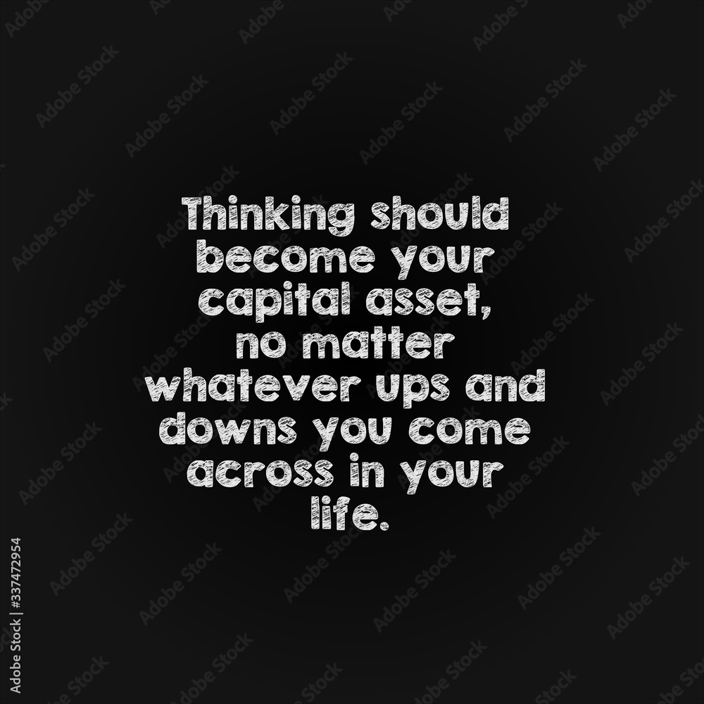 Motivation word concept - thinking should become your capital asset, no ...