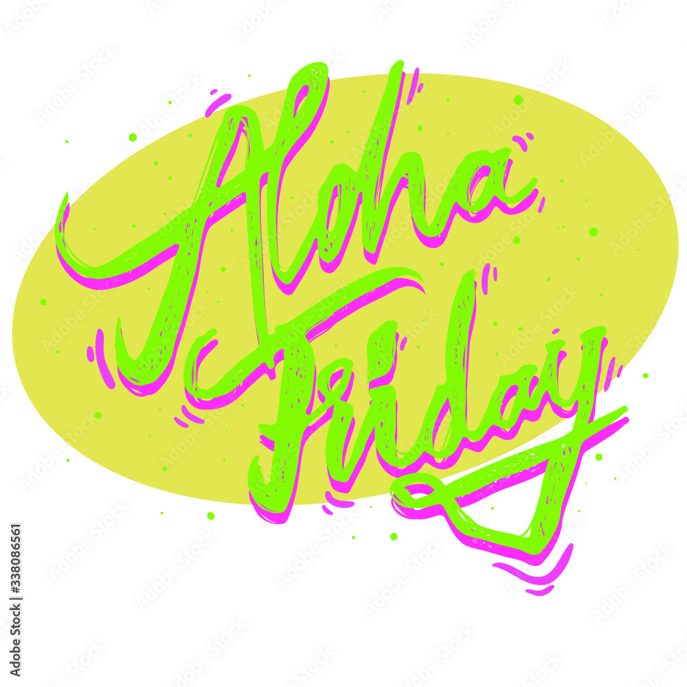 Aloha Friday hand lettering, custom writing letters isolated on white ...