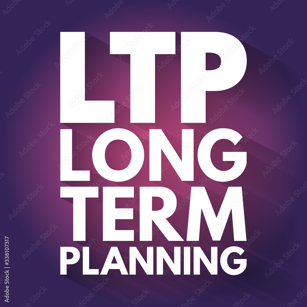 LTP - Long-Term Planning acronym, health concept background Stock ...