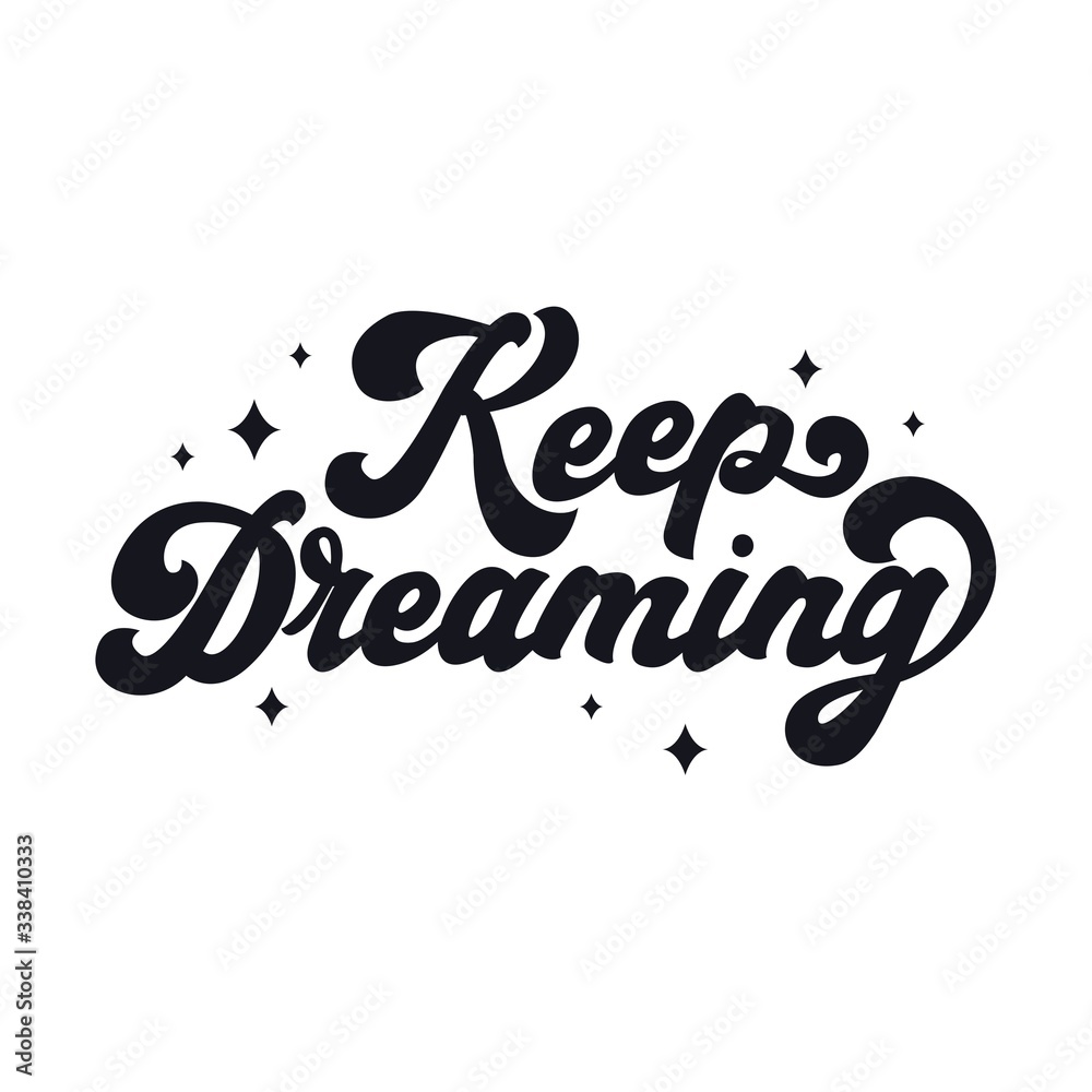 Keep dreaming lettering with stars decoration vector illustration ...