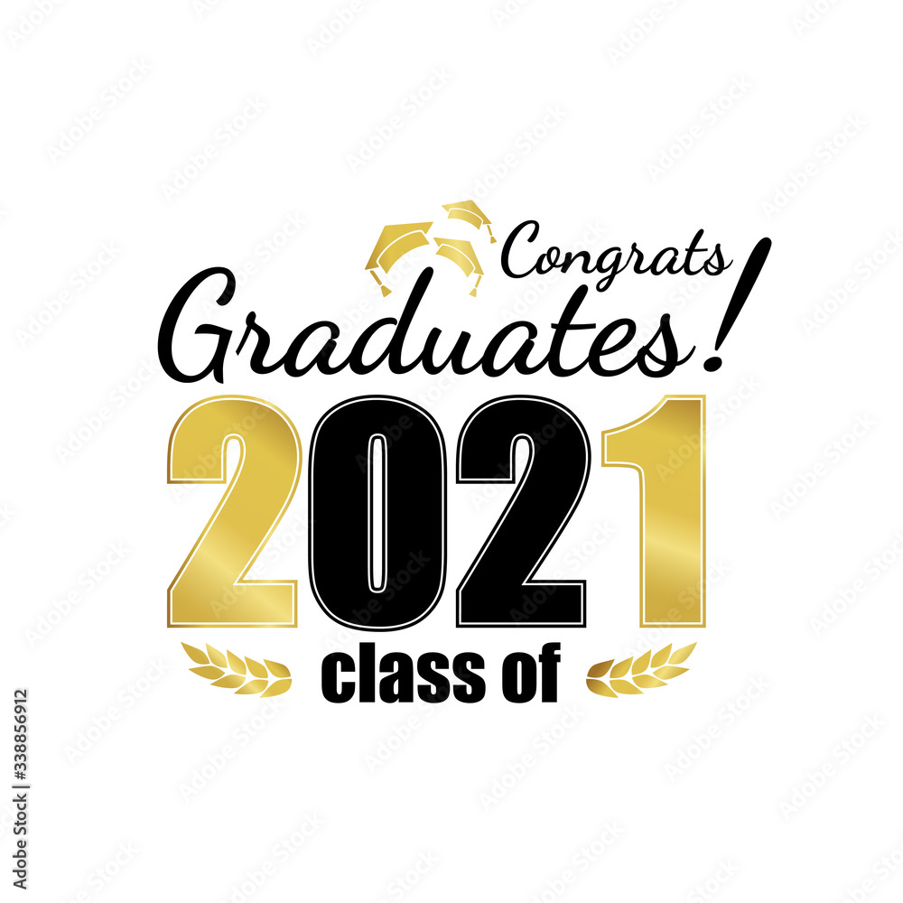 Class of 2021. Black gold number with education academic cap and laurel ...