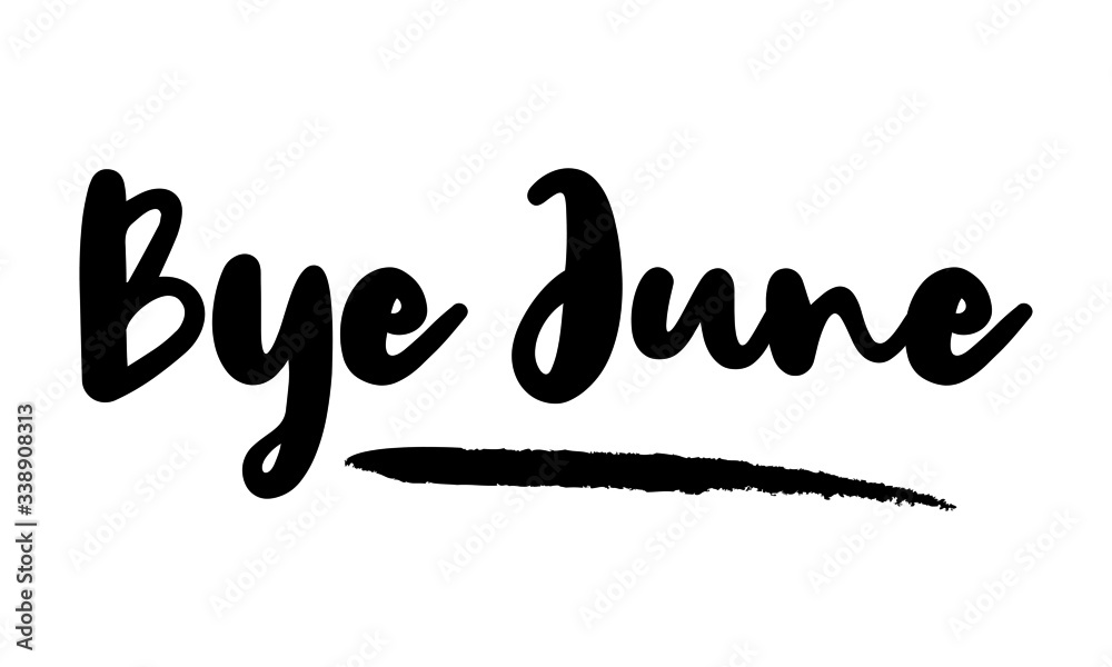 Bye June Calligraphy Handwritten Lettering for posters, cards design, T ...