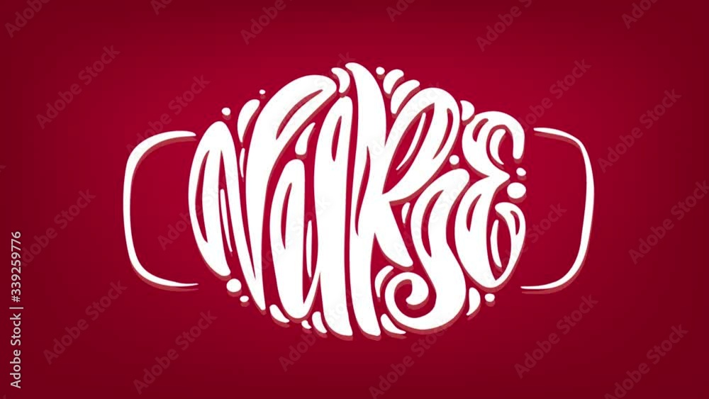 Nurse white lettering animation text in form of face mask on red ...