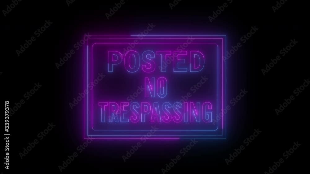 Warning Posted no trespassing neon sign fluorescent light glowing on ...