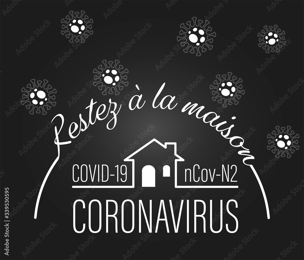carte ou bandeau sur "restez à la maison" en blanc à cause du ...