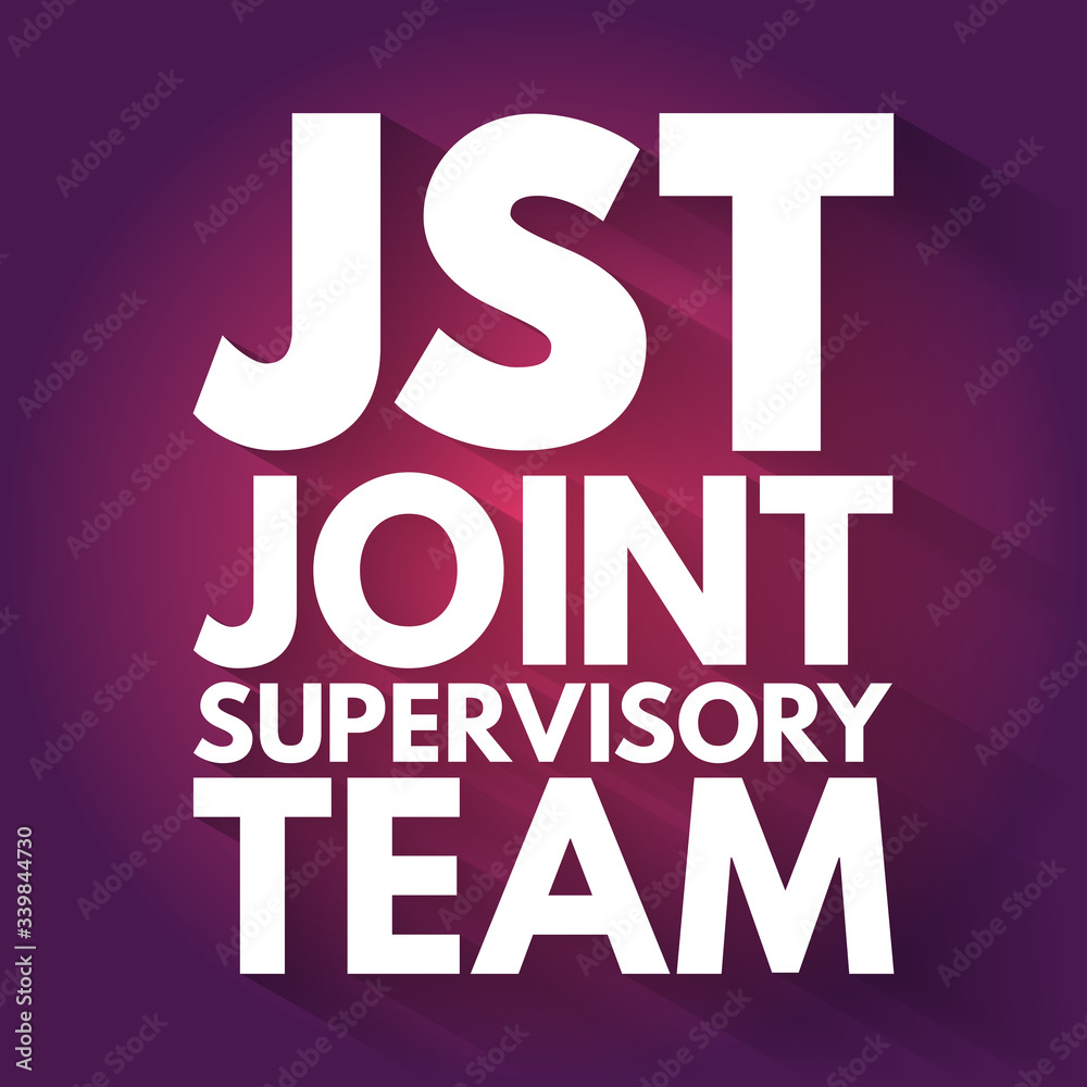 JST - Joint Supervisory Team acronym, business concept background Stock ...