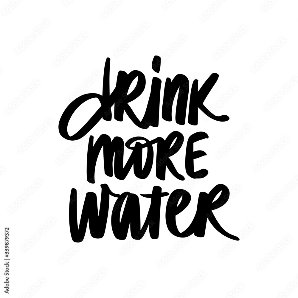 Drink water vector handwritten lettering quote. Typography slogan Stock ...