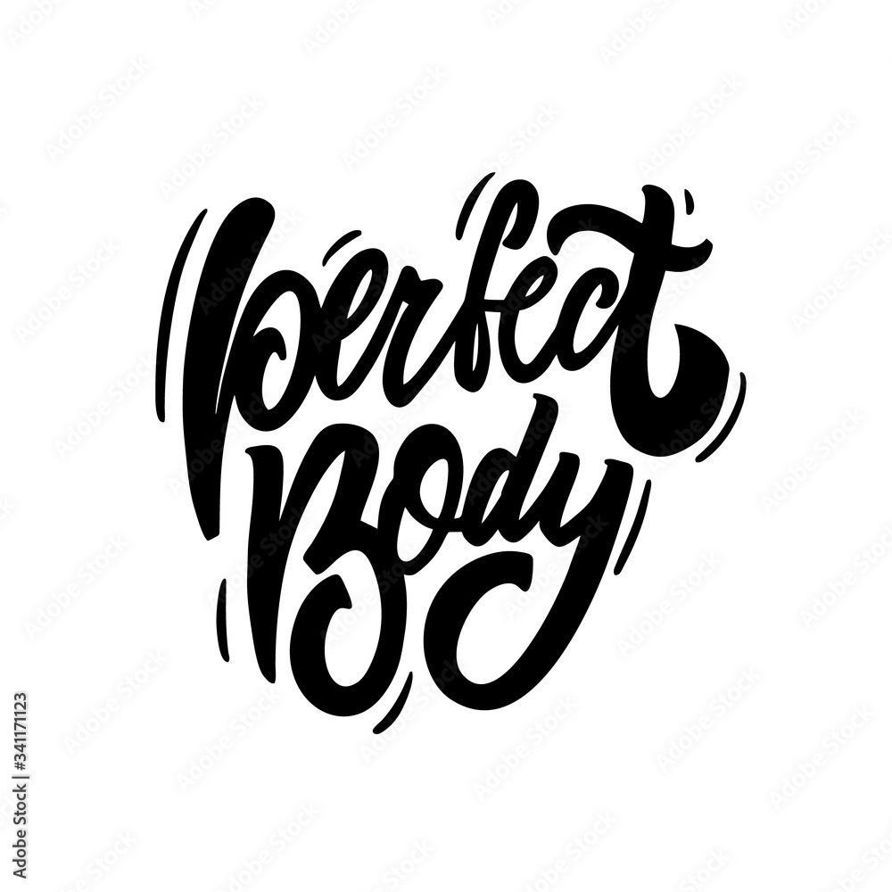 Perfect body phrase. Hand written lettering. Black color text. Vector ...