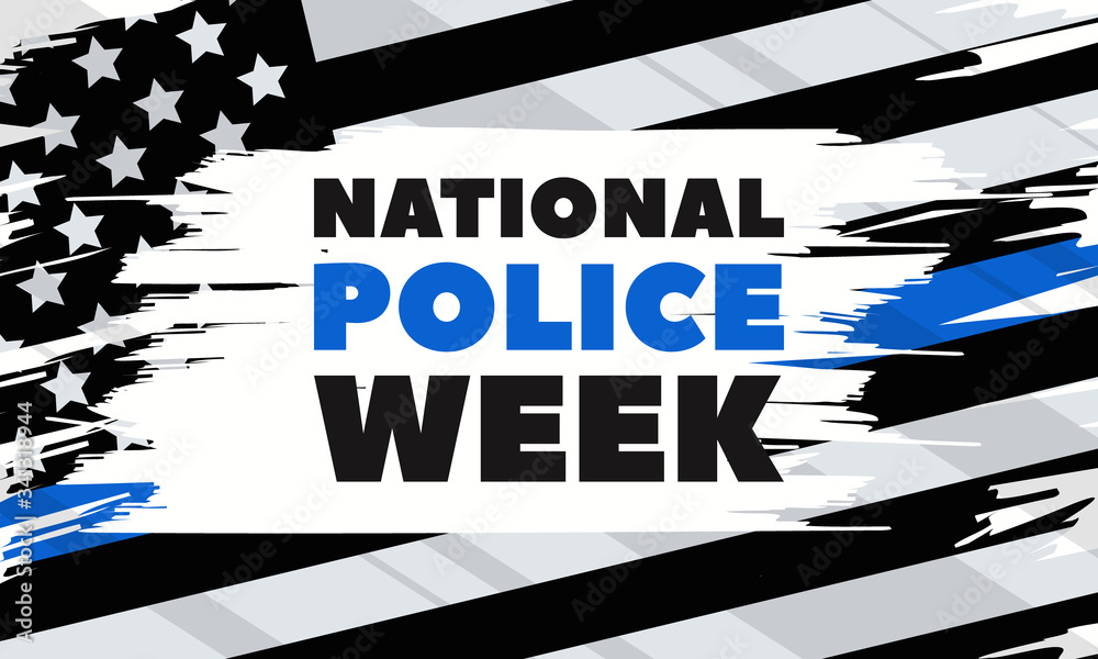 National Police Week. Celebrated in the United States in May. Police ...