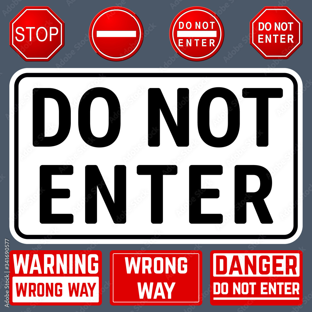 Do Not Enter Danger Warning Signs. Prohibition and Restriction Symbols ...