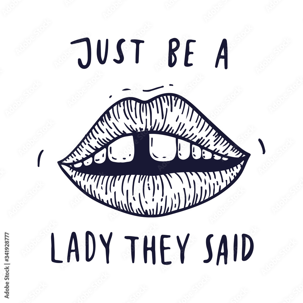 Just be a lady they said - unique hand drawn inspirational girl power ...