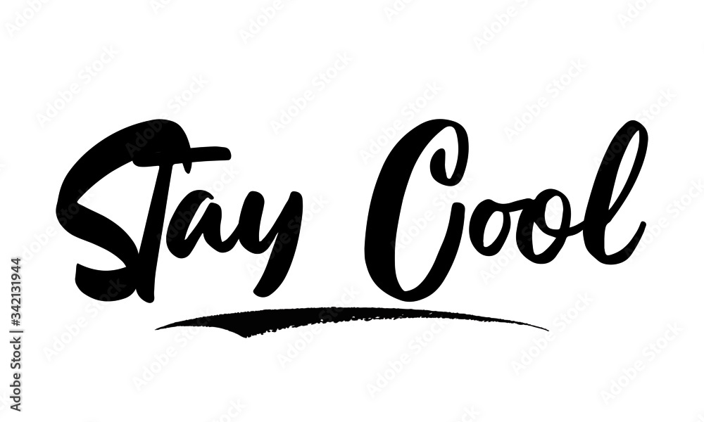 Stay Cool Calligraphy Black Color Text On White Background Stock Vector ...