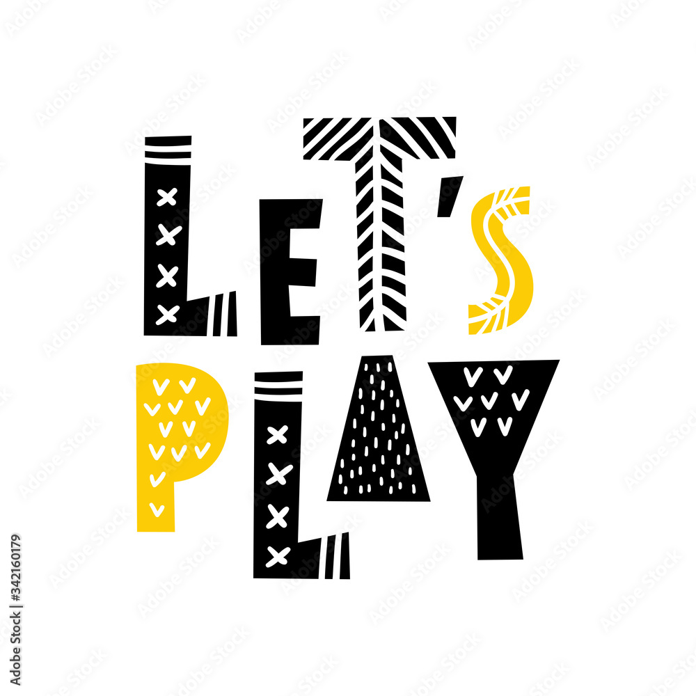Let's play - vector lettering . Inspirational and motivational quote ...