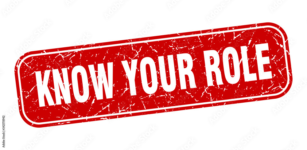 know your role stamp. know your role square grungy red sign Stock ...