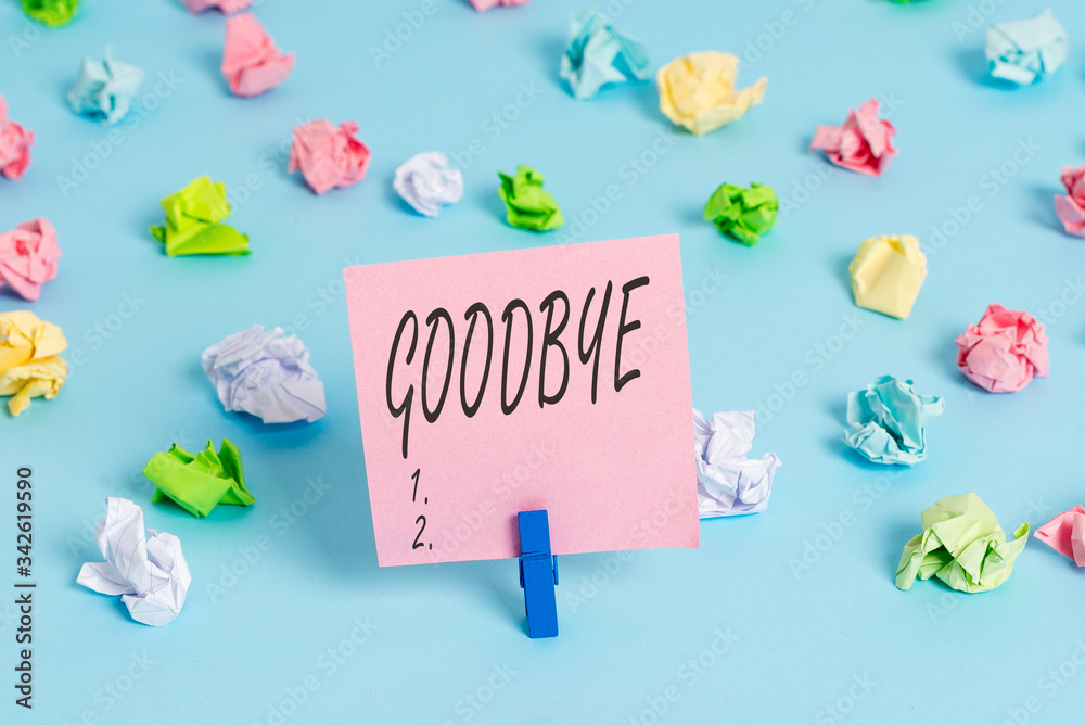 Writing note showing Goodbye. Business concept for used to express good ...
