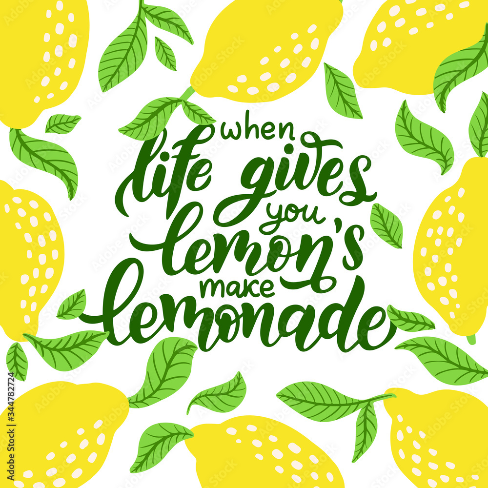 Citrus typography background with quote - when life gives you lemons ...